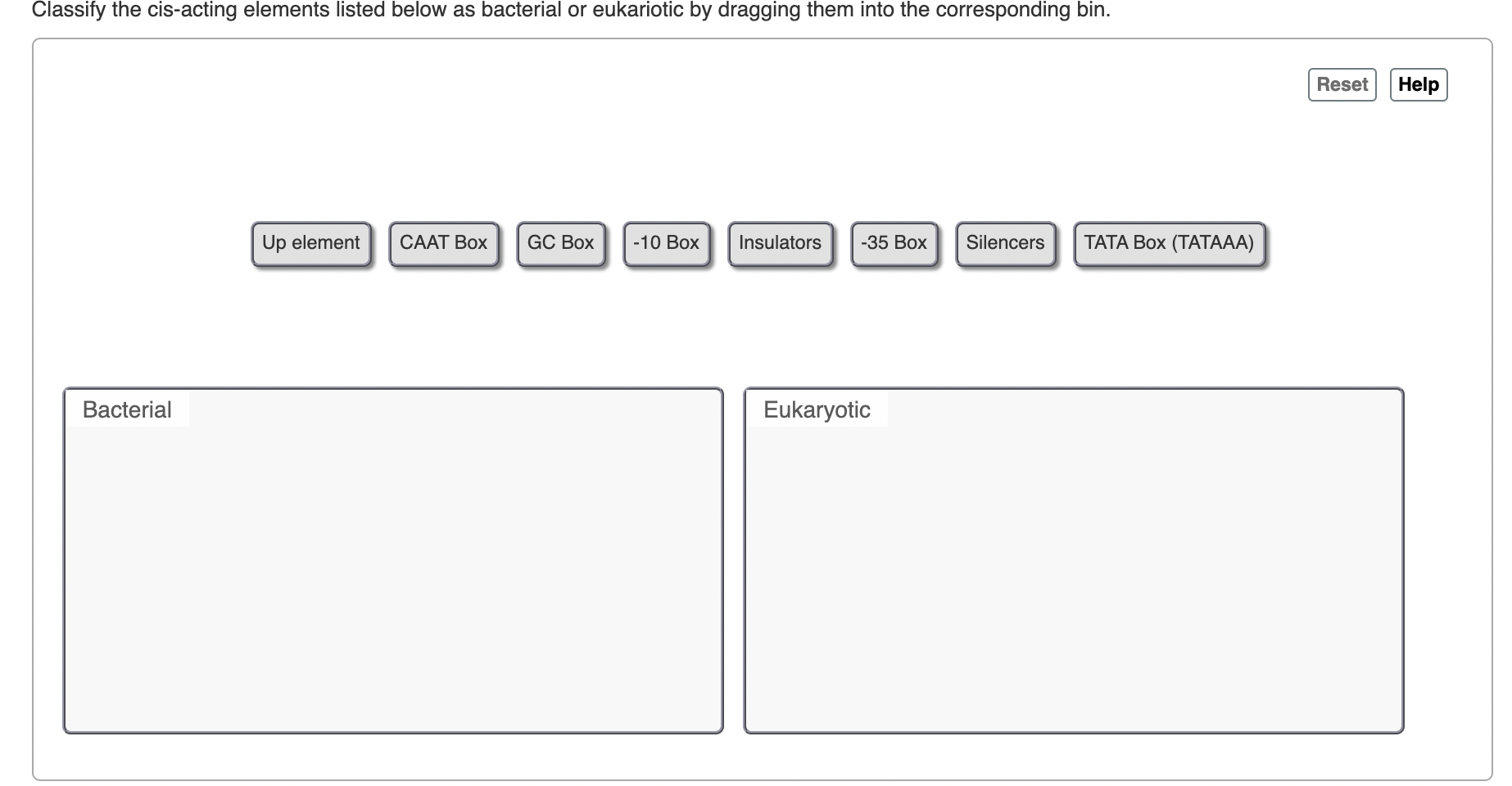 Solved Classify the cis-acting elements listed below as | Chegg.com