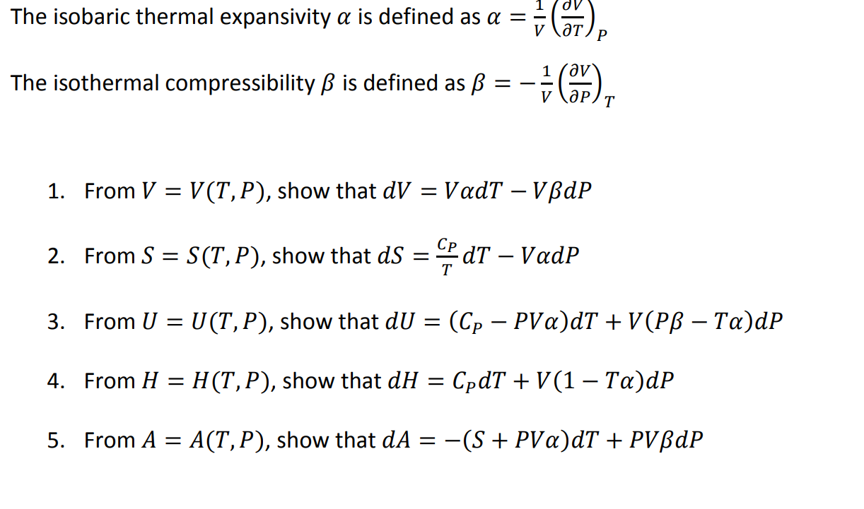 Solved The isobaric thermal expansivity α is defined as | Chegg.com