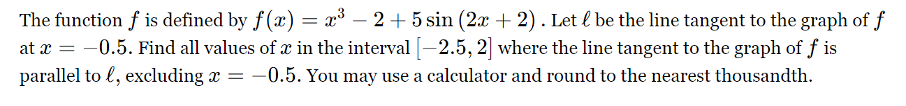Solved The function f ﻿is defined by f(x)=x3-2+5sin(2x+2). | Chegg.com