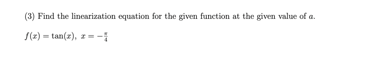 Solved (3) Find the linearization equation for the given | Chegg.com