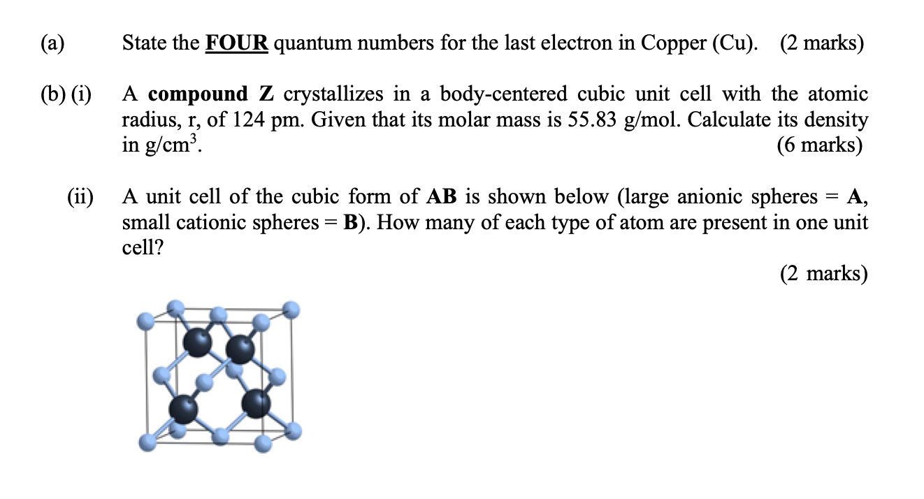 Solved (a) State the FOUR quantum numbers for the last | Chegg.com