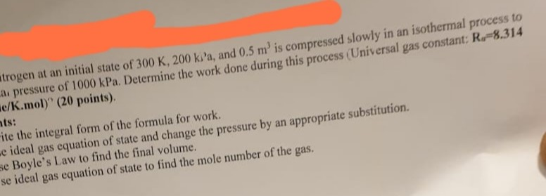 Solved atrogen at an initial state of 300 K, 200 ke'a, and | Chegg.com