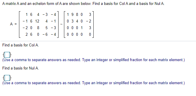 Solved A matrix A and an echelon form of A are shown below. | Chegg.com