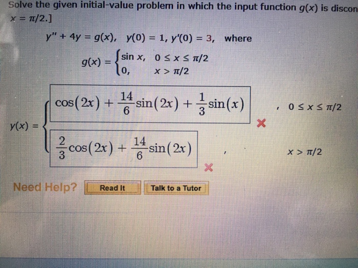 Solved Solve the given initial-value problem in which the | Chegg.com