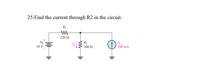 Solved 25.Find the current through R2 ﻿in the circuit. | Chegg.com