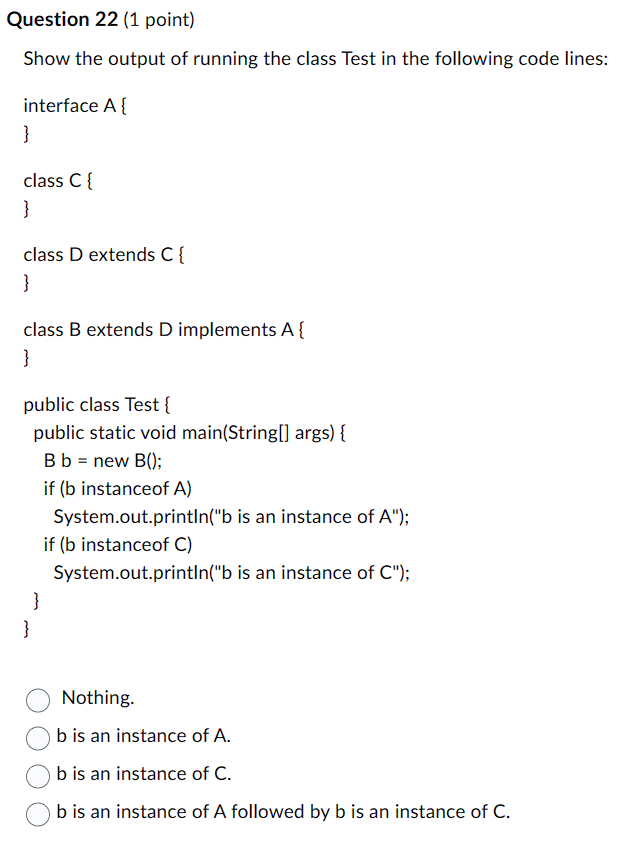 Solved Question 22 (1 point) Show the output of running the | Chegg.com