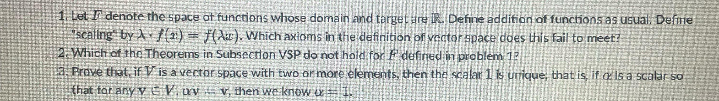 Solved 1. Let F denote the space of functions whose domain | Chegg.com