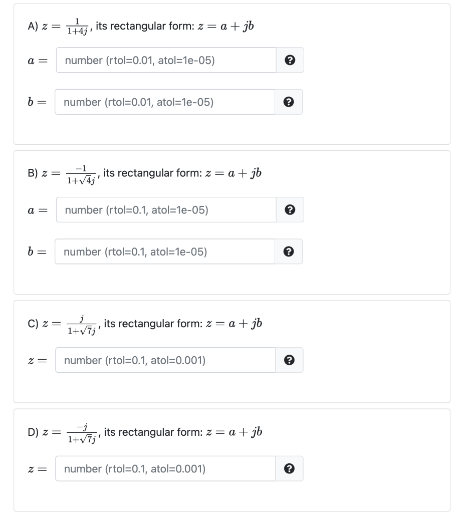 Solved A) Z= 1 +4;, its rectangular form: z = a + jb 4j a = | Chegg.com