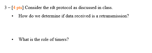 Solved 3- [4 pts] Consider the rdt protocol as discussed in | Chegg.com