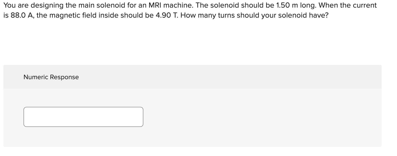 Solved You are designing the main solenoid for an MRI | Chegg.com