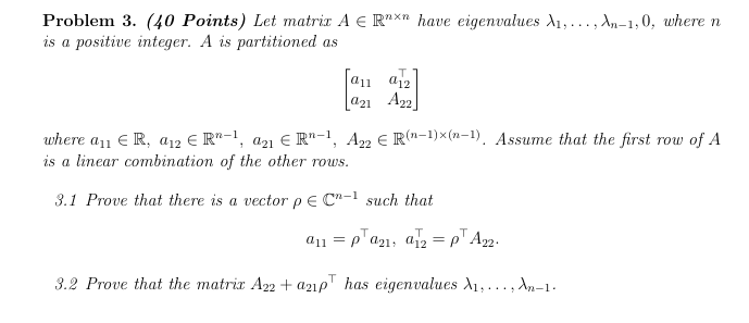 Solved Problem 3. (40 ﻿Points) ﻿Let matrix AinRn×n ﻿have | Chegg.com