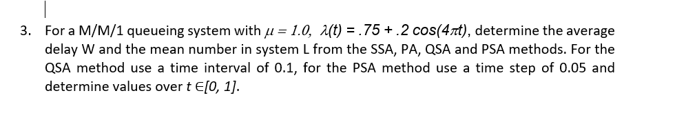 Solved For a MM?1 ﻿queueing system with | Chegg.com