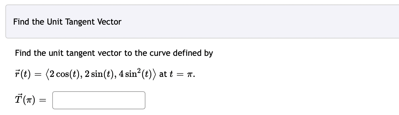 Solved Find the Unit Tangent Vector Find the unit tangent | Chegg.com