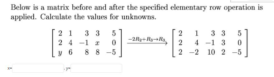 Solved Below is a matrix before and after the specified | Chegg.com