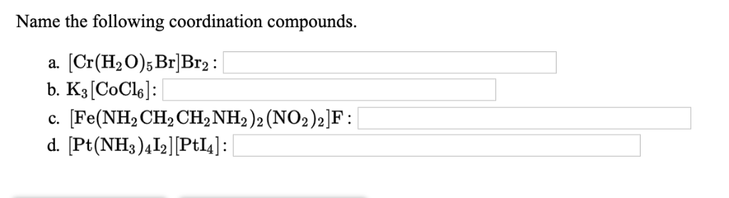 Solved Name the following coordination compounds. a. | Chegg.com
