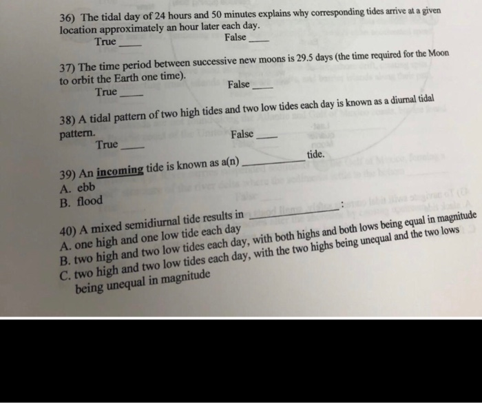 Solved 36) The tidal day of 24 hours and 50 minutes explains | Chegg.com