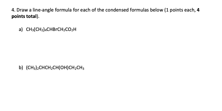 Solved 4. Draw a line-angle formula for each of the | Chegg.com