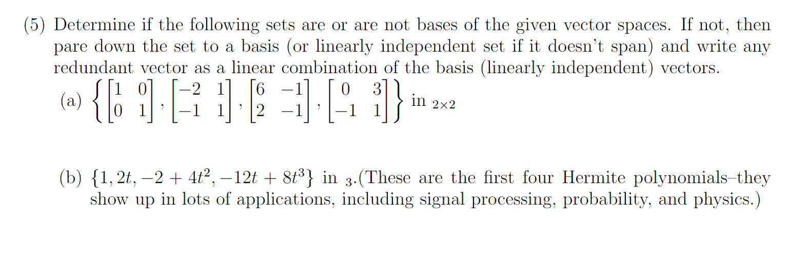 Solved Linear Algebra For Part A Row Reduce And See 4043