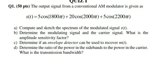 Solved Q1. (50 pts) The output signal from a conventional AM | Chegg.com