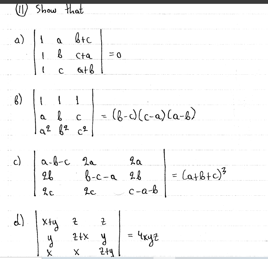 Solved (II) Show that a) ∣∣111abcb+cc+aa+b∣∣=0 b) | Chegg.com