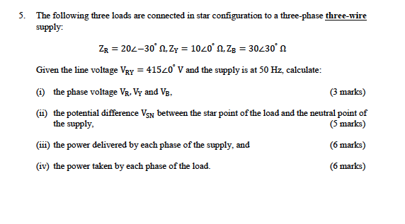 Solved 5. The following three loads are connected in star | Chegg.com