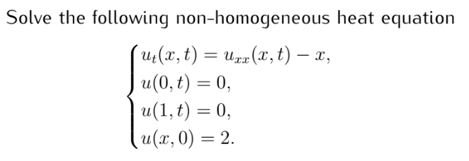 Solved Solve The Following Non Homogeneous Heat Equation