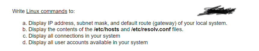 Solved Write Linux commands to: a. Display IP address, | Chegg.com