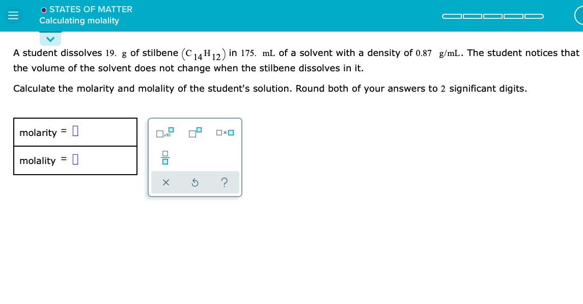 Solved O STATES OF MATTER Calculating molality A student | Chegg.com