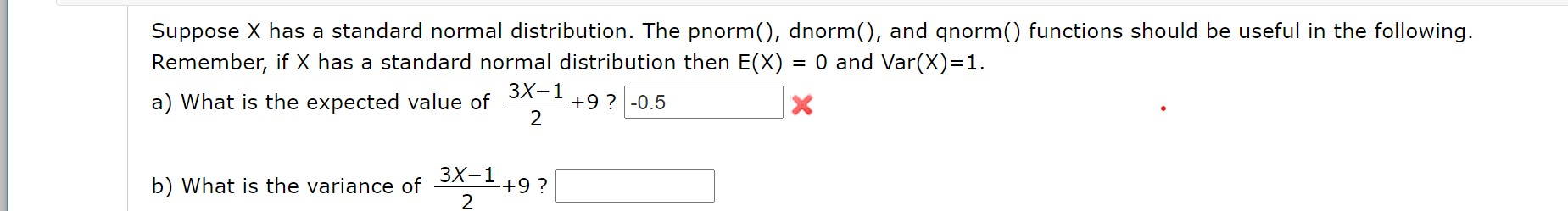 Solved Suppose X has a standard normal distribution. The | Chegg.com