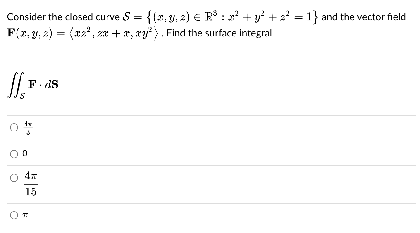 Solved Consider the closed curve S={(x,y,z)inR3:x2+y2+z2=1} | Chegg.com