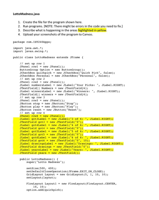 Solved LottoMadness.java 1 Create the file for the program | Chegg.com