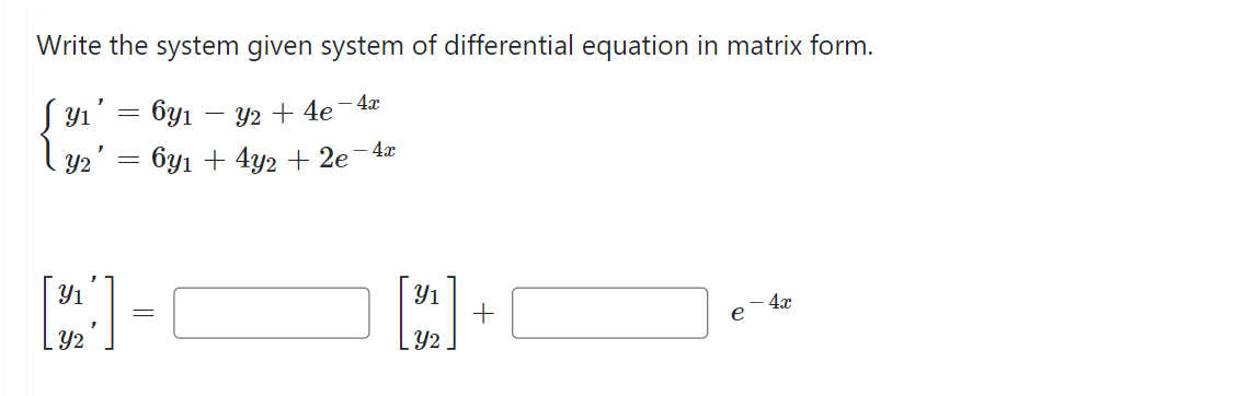 Solved Write the system given system of differential | Chegg.com