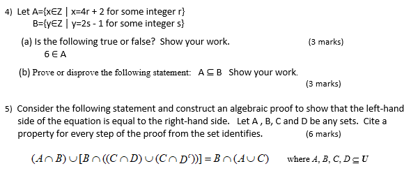 Solved 4) Let A={xEZ | x=4r + 2 for some integer r} B={yEZ | | Chegg.com