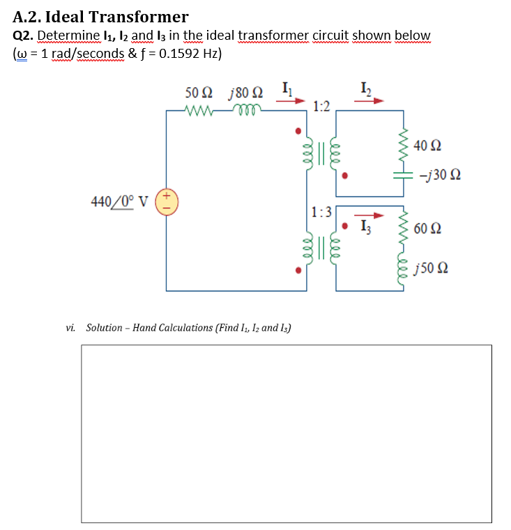 Solved A.2. Ideal Transformer Q2. Determine 11, 12 and 13 in | Chegg.com