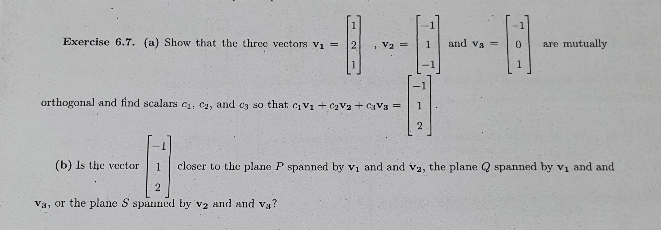 Solved Exercise 6.7. (a) Show that the three vectors | Chegg.com