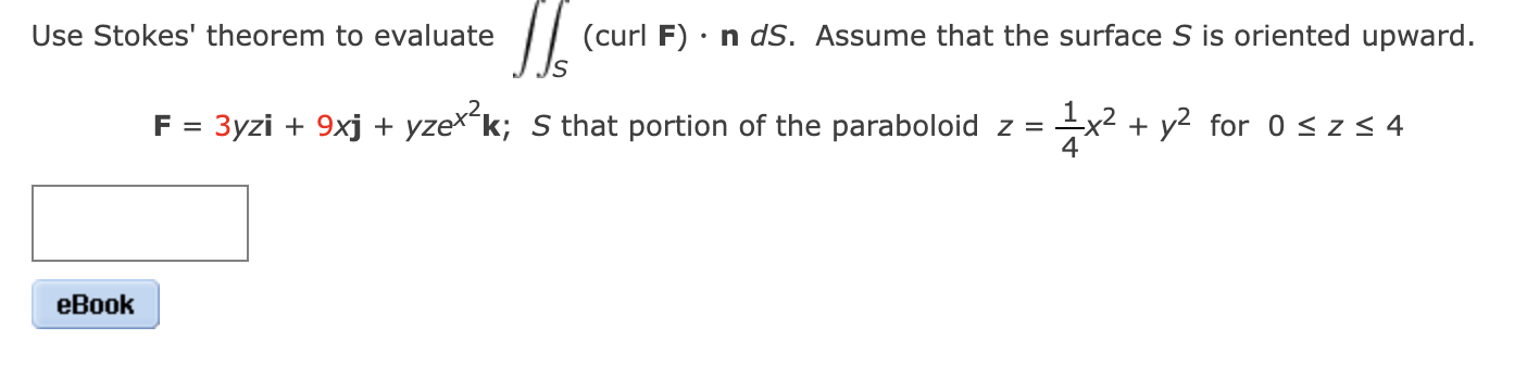 Solved Use Stokes' theorem to evaluate ∬S(curlF)*ndS. | Chegg.com