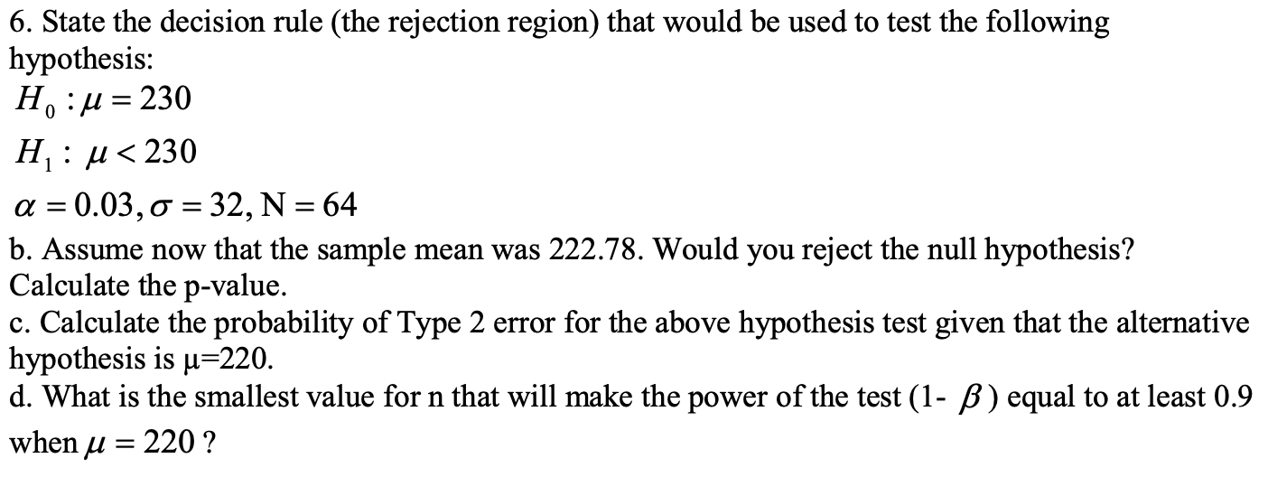 Solved 6. State the decision rule (the rejection region) | Chegg.com