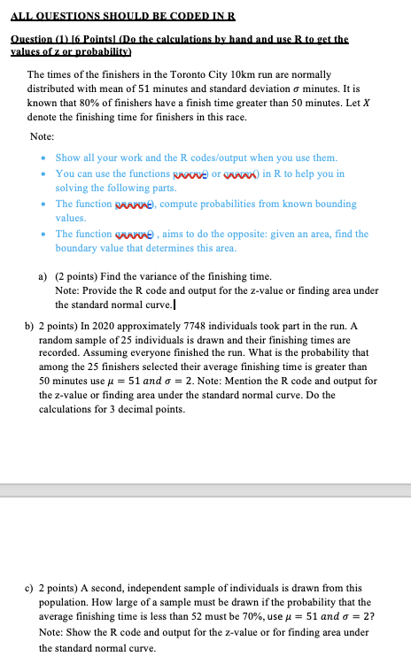 Solved ALLOUESTIONS SHOULD BE CODED IN ROuestion (1) [6 | Chegg.com