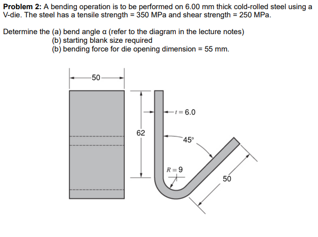 Solved Problem 2: A bending operation is to be performed on | Chegg.com