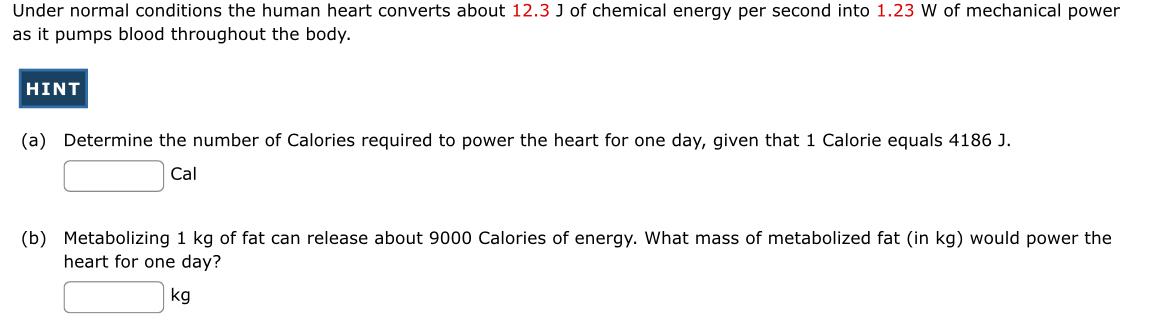 Solved Under normal conditions the human heart converts | Chegg.com