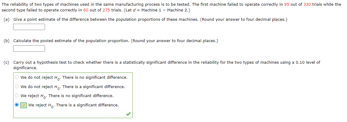 Solved The reliability of two types of machines used in the | Chegg.com