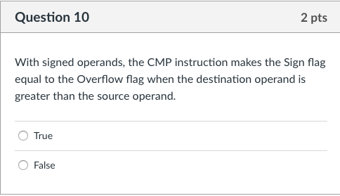 Solved Question 10 2 pts With signed operands, the CMP | Chegg.com