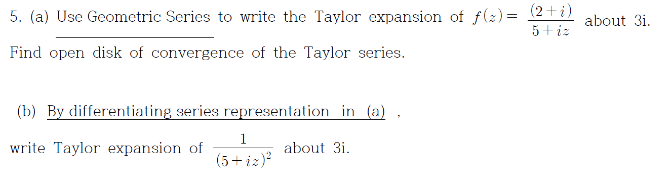 Solved 5. (a) Use geometric series to write the Taylor | Chegg.com