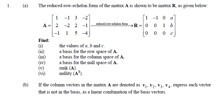 Solved 1. The reduced row-echelon form of the matrix A is | Chegg.com