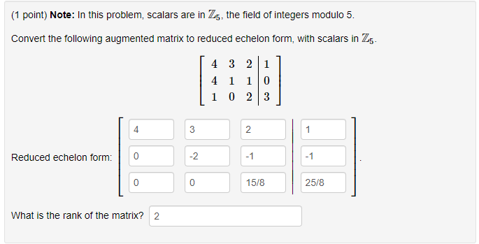 Solved ( 1 point) Note: In this problem, scalars are in Z5, | Chegg.com