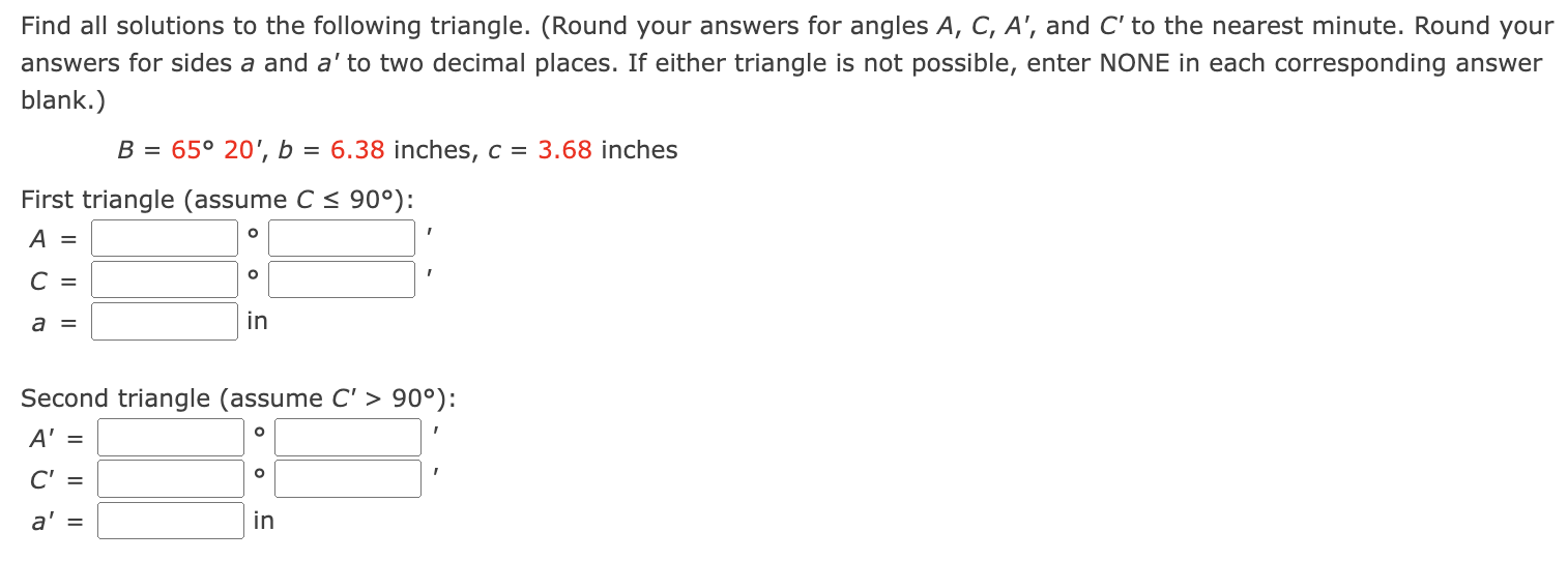 Solved by an EXPERT Find all solutions to ﻿the following triangle. (Round | Chegg.com