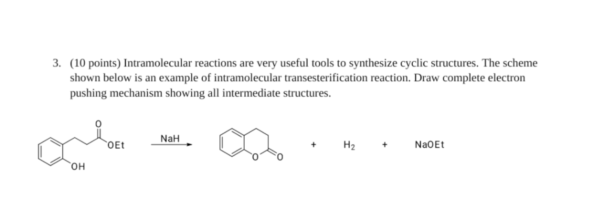 Solved 3. (10 points) Intramolecular reactions are very | Chegg.com