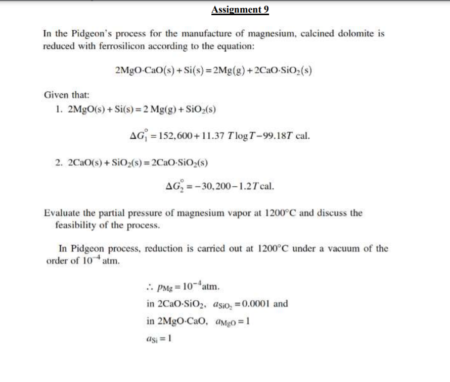 Solved Assignment 9 In the Pidgeon's process for the | Chegg.com