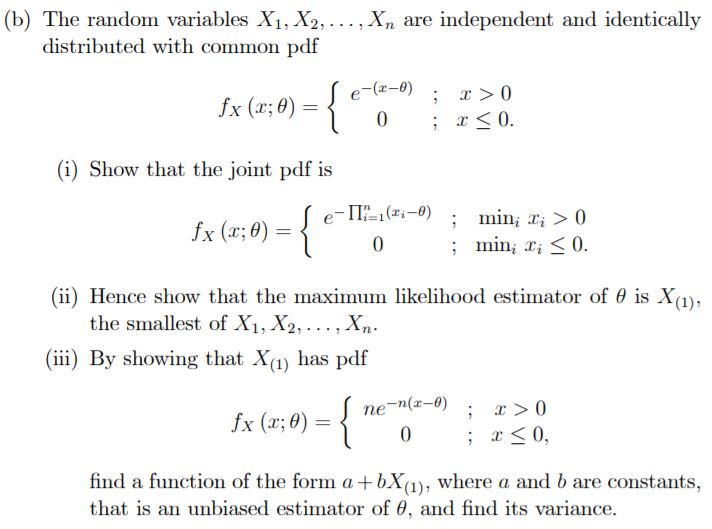 Solved b) The random variables X1, X2,... , Xn are | Chegg.com
