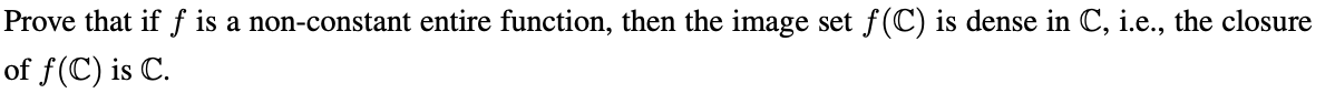 Solved Prove that if f is a non-constant entire function, | Chegg.com